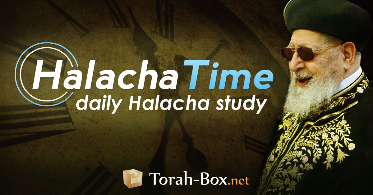 Halacha Time Daily Halacha Class
